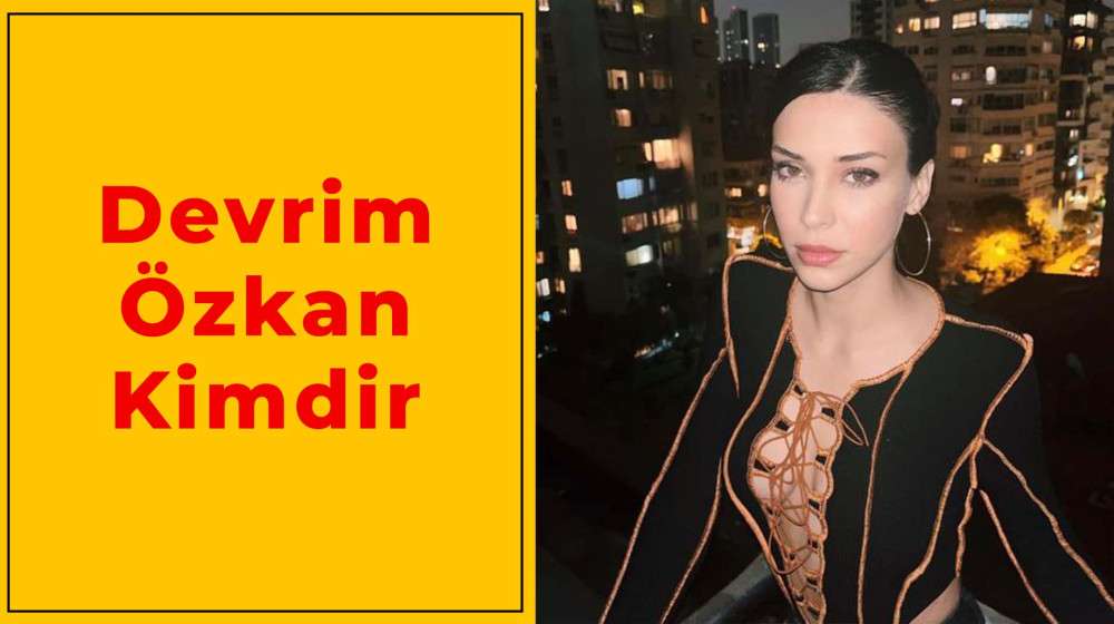 Devrim Özkan Kimdir
