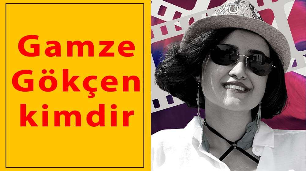 Gamze Gökçen Kimdir