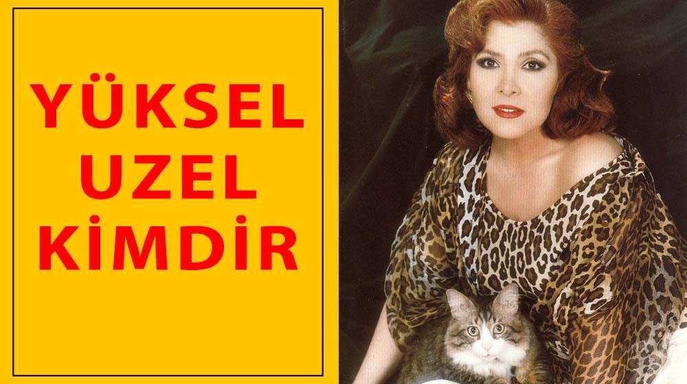 Yüksel Uzel kimdir?